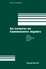 Six Lectures on Commutative Algebra | SpringerLink