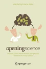 Opening Science: The Evolving Guide on How the Internet is Changing ...