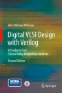 Digital VLSI Design with Verilog: A Textbook from Silicon Valley Polytechnic Institute ...