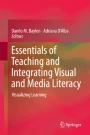 Essentials of Teaching and Integrating Visual and Media Literacy ...