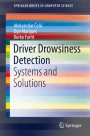 Driver Drowsiness Detection: Systems and Solutions | SpringerLink