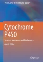 Cytochrome P450: Structure, Mechanism, and Biochemistry | SpringerLink