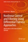 Nonlinear Control and Filtering Using Differential Flatness Approaches ...