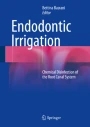 Endodontic Irrigation: Chemical disinfection of the root canal system | SpringerLink