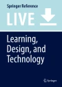Learning, Design, and Technology: An International Compendium of Theory ...