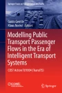 Modelling Public Transport Passenger Flows in the Era of Intelligent ...