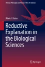 Reductive Explanation in the Biological Sciences | SpringerLink