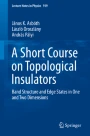 A Short Course on Topological Insulators: Band Structure and Edge ...