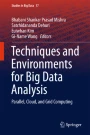 Techniques and Environments for Big Data Analysis: Parallel, Cloud, and ...