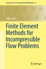 Finite Element Methods for Incompressible Flow Problems | SpringerLink