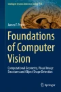 Foundations of Computer Vision: Computational Geometry, Visual Image ...