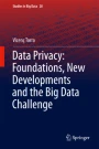 Data Privacy: Foundations, New Developments and the Big Data Challenge | SpringerLink