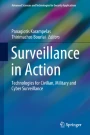 Surveillance in Action: Technologies for Civilian, Military and Cyber ...