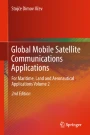 Global Mobile Satellite Communications Applications: For Maritime, Land ...