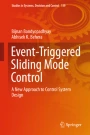 Event-Triggered Sliding Mode Control: A New Approach to Control System Design | SpringerLink