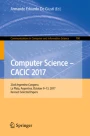 Computer Science – CACIC 2017: 23rd Argentine Congress, La Plata ...