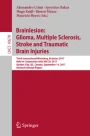 Brainlesion: Glioma, Multiple Sclerosis, Stroke and Traumatic Brain Injuries: Third ...