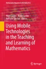 Using Mobile Technologies in the Teaching and Learning of Mathematics ...