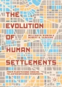The Evolution of Human Settlements: From Pleistocene Origins to ...