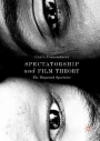 Spectatorship and Film Theory: The Wayward Spectator | SpringerLink
