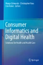 Consumer Informatics and Digital Health: Solutions for Health and ...