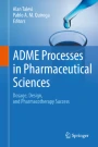 ADME Processes in Pharmaceutical Sciences: Dosage, Design, and ...