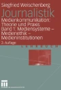 Journalistik: Medienkommunikation: Theorie und Praxis Band 1 ...