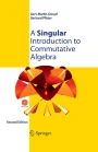 A Singular Introduction to Commutative Algebra | SpringerLink