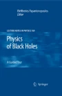 Physics of Black Holes: A Guided Tour | SpringerLink