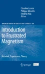 Introduction to Frustrated Magnetism: Materials, Experiments, Theory ...