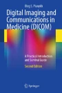 Digital Imaging and Communications in Medicine (DICOM): A Practical ...