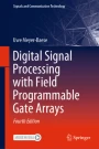Digital Signal Processing with Field Programmable Gate Arrays ...