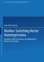 Markov-Switching Vector Autoregressions: Modelling, Statistical Inference, and Application to ...
