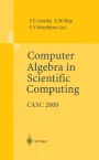 Computer Algebra in Scientific Computing: CASC 2000 | SpringerLink