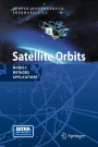Satellite Orbits: Models, Methods and Applications | SpringerLink