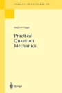 Practical Quantum Mechanics | Springer Nature Link (formally SpringerLink)