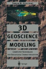 3D Geoscience Modeling: Computer Techniques for Geological ...