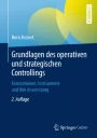 Grundlagen des operativen und strategischen Controllings: Konzeptionen ...