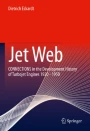 Jet Web: CONNECTIONS in the Development History of Turbojet Engines ...