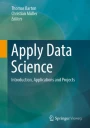 Apply Data Science: Introduction, Applications and Projects | SpringerLink