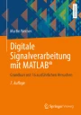 Digitale Signalverarbeitung mit MATLAB®: Grundkurs mit 16 ausführlichen Versuchen | SpringerLink