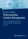 Quick Guide Professionelles Content-Management: Wie Sie zielgruppengerechten Content planen ...