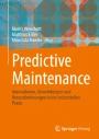 Predictive Maintenance: Innovationen, Anwendungen und Herausforderungen ...