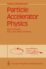 Particle Accelerator Physics: Basic Principles and Linear Beam Dynamics | SpringerLink