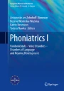 Phoniatrics I: Fundamentals – Voice Disorders – Disorders of Language and Hearing Development ...
