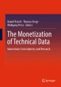 The Monetization of Technical Data: Innovations from Industry and ...