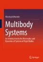 Multibody Systems: An Introduction to the Kinematics and Dynamics of ...