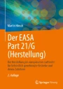 Der EASA Part 21/G (Herstellung) : Die Herstellung im europäischen ...