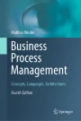 Business Process Management: Concepts, Languages, Architectures ...