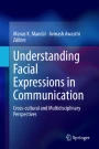 Understanding Facial Expressions in Communication: Cross-cultural and Multidisciplinary ...